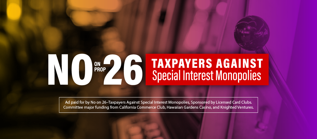 Take Action - Vote No on Proposition 26